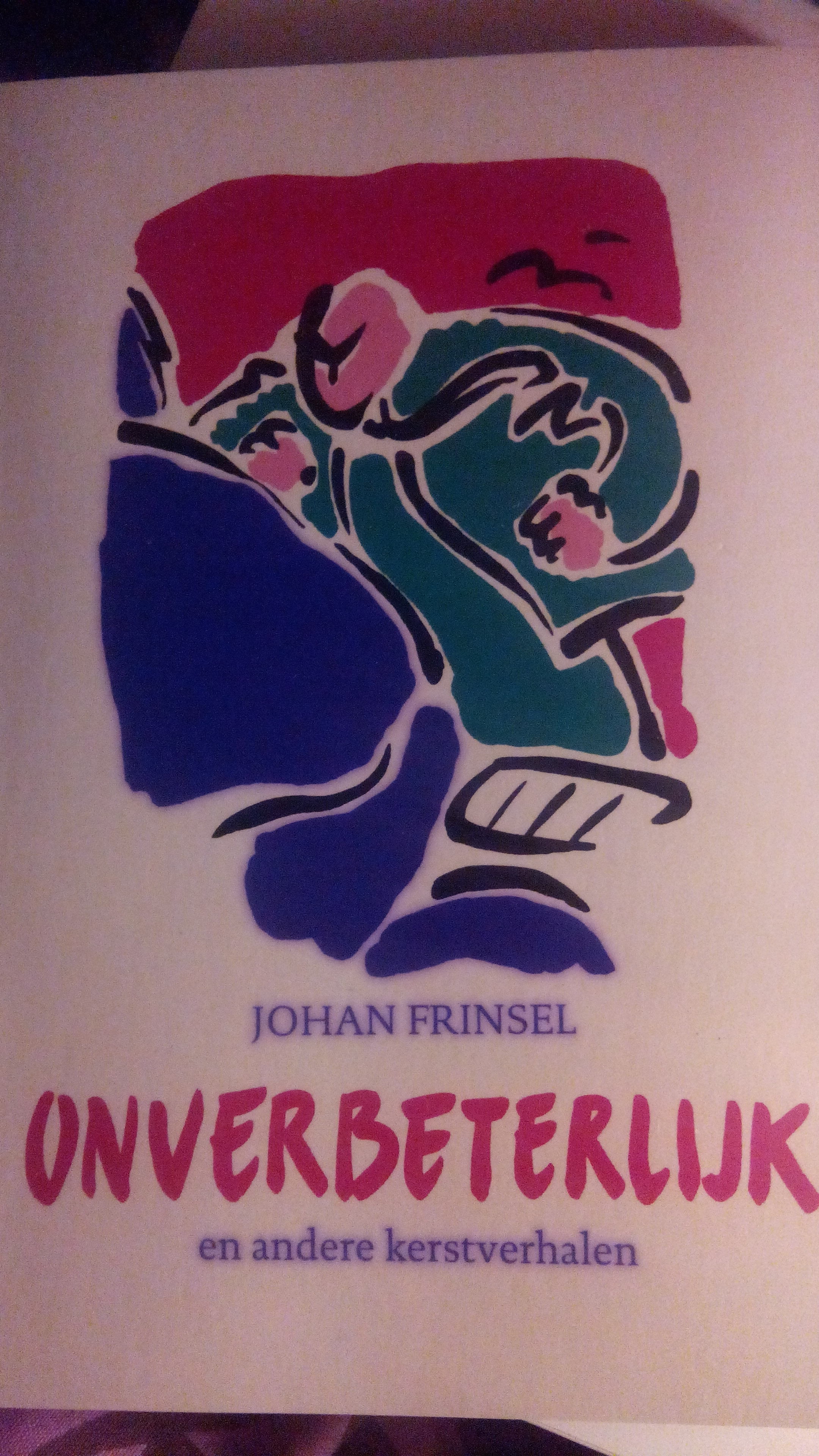 Onverbeterlijk en andere kerstverhalen by Johan Frinsel | Goodreads