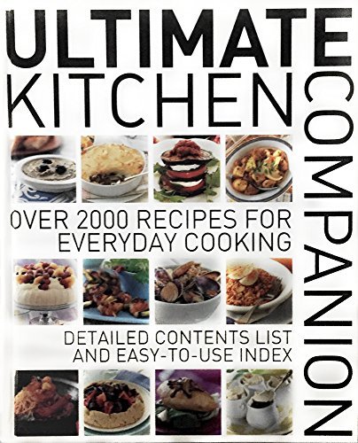 Ultimate Kitchen Companion: Over 2000 Recipes for Everyday Cooking by ...