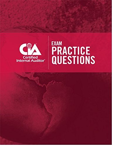 Certified Internal Auditor® (CIA) Exam Practice Questions by The IIA ...