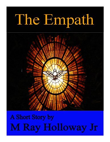 The Empath: A Short Story by M. Ray Holloway Jr. | Goodreads