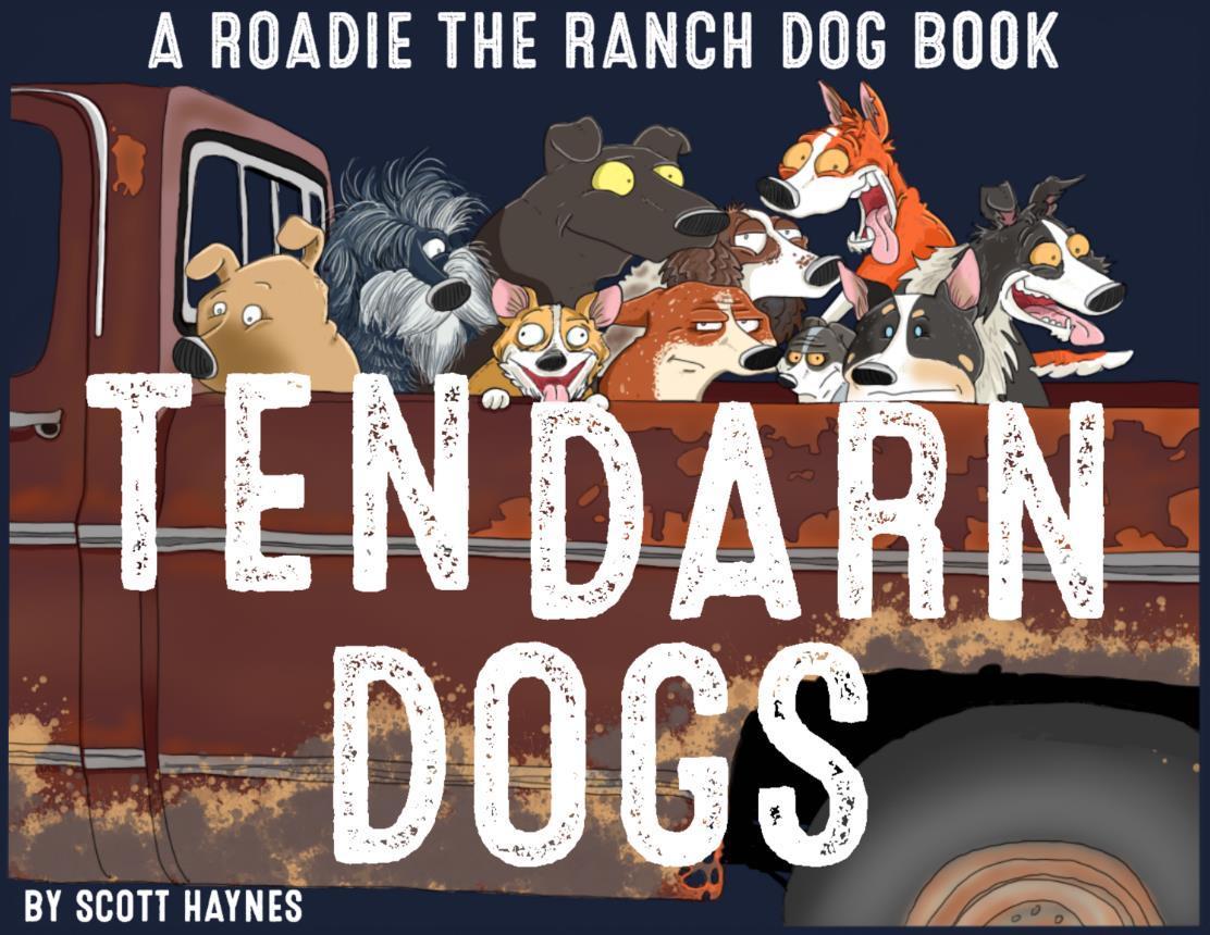 Ten Darn Dogs (Roadie the Ranch Dog #3) by Scott Haynes | Goodreads