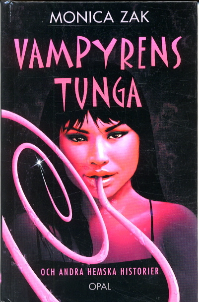 Vampyrens tunga och andra hemska historier by Monica Zak | Goodreads