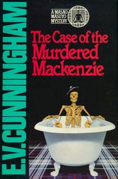 The Case of the Murdered MacKenzie by E.V. Cunningham | Goodreads