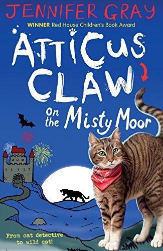 Atticus Claw On the Misty Moor by Jennifer Gray | Goodreads