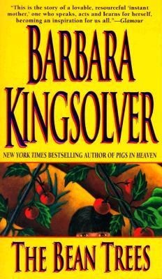 The Bean Trees by Barbara Kingsolver | Goodreads