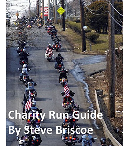 Charity Run Guide: A detailed guide for setting up a Chairty Run, Fun ...