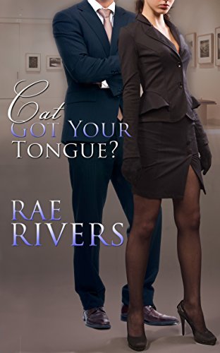 Cat Got Your Tongue? by Rae Rivers | Goodreads