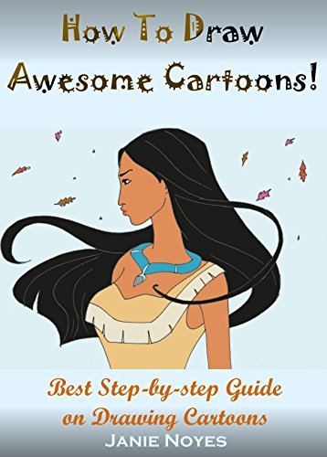 How To Draw Awesome Cartoons!: Best Step-by-step Guide on Drawing ...