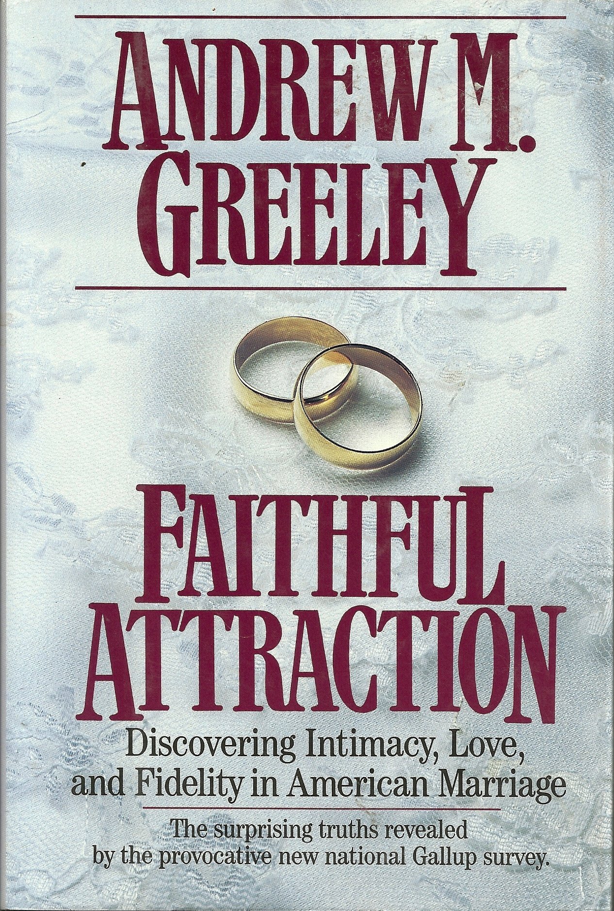 Faithful Attraction by Andrew M. Greeley | Goodreads
