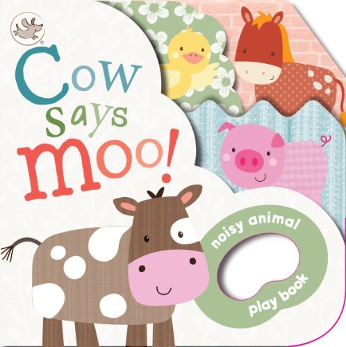 Cow Says Moo!: Noisy Animal Playbook by Little Learners | Goodreads