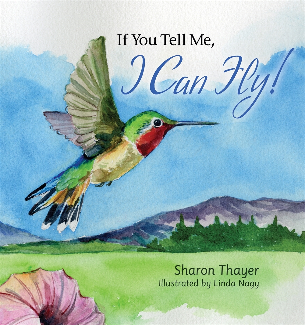 If You Tell Me, I Can Fly! by Sharon Thayer | Goodreads