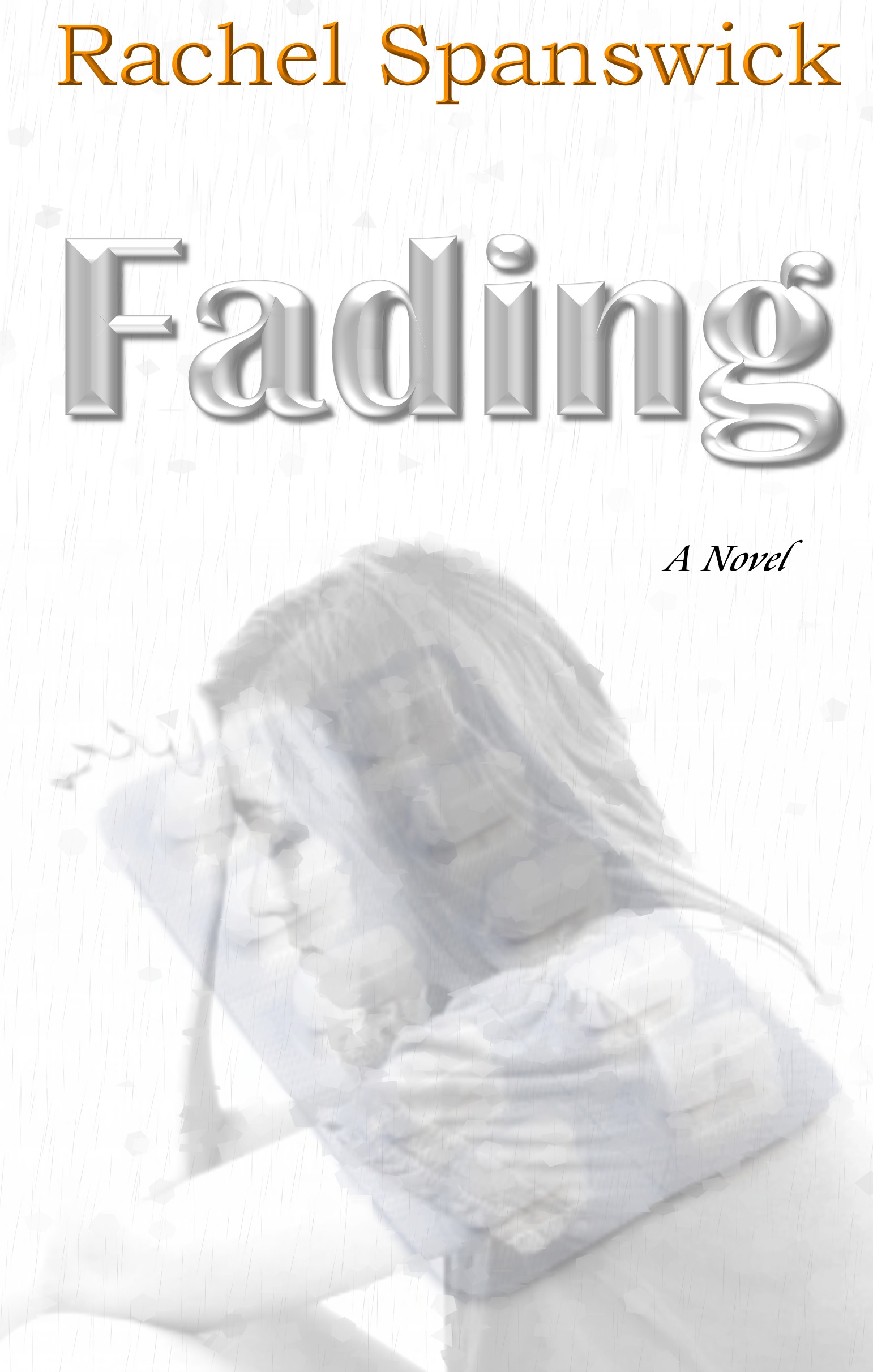 Fading by Rachel Spanswick | Goodreads