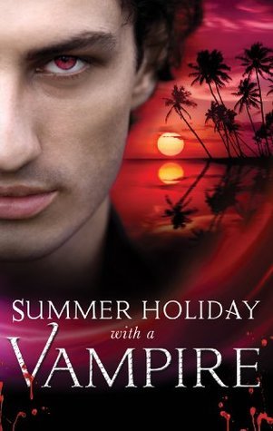 Summer Holiday with a Vampire by Michele Hauf | Goodreads