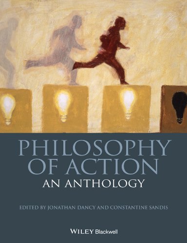 Philosophy of Action: An Anthology by Jonathan Dancy | Goodreads