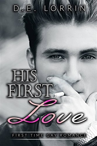 His First Love (His First Time, #8) by D.E. Lorrin | Goodreads