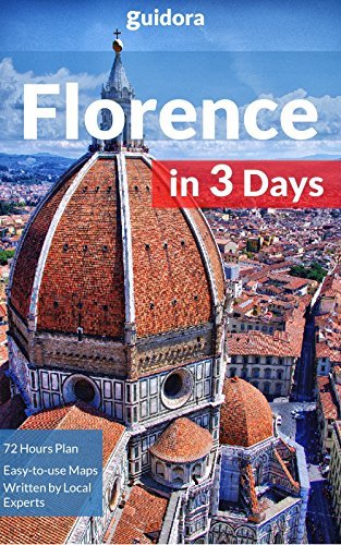 Florence in 3 Days (Travel Guide 2023 with Photos and online Maps): All ...