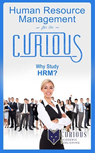 Human Resource Management for the Curious High School & College Students: Why Study Human ...