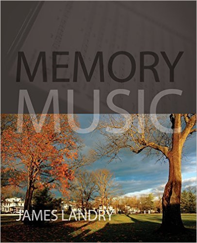 Memory Music by James Landry | Goodreads