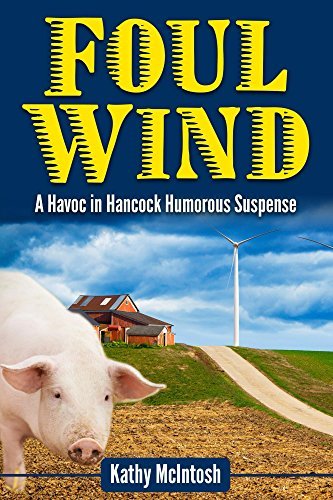 Foul Wind: Havoc in Hancock Humorous Suspense by Kathy McIntosh | Goodreads