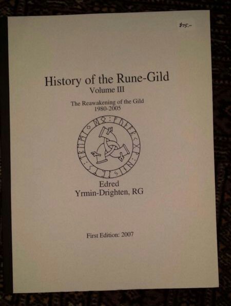 History of the Rune-Gild, Volume III: The Reawakening of the Gild, 1980 ...