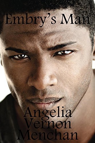 Embry's Man: Books I and 2 in one book! by Angelia Menchan | Goodreads