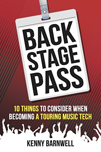 Backstage Pass: 10 Things to Consider When Becoming a Touring Music ...