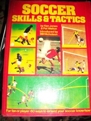 Soccer skills & tactics by Ken Jones | Goodreads