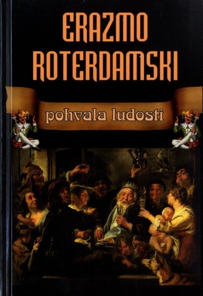 Pohvala ludosti by Erasmus | Goodreads