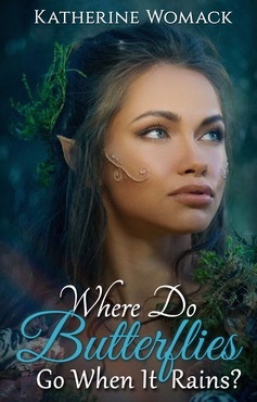 Where Do Butterflies Go When It Rains? by Katherine Womack | Goodreads