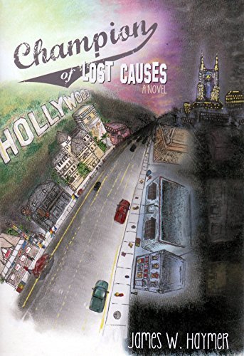 Champion of Lost Causes by James.W. Haymer | Goodreads