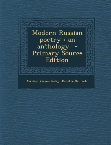 Modern Russian poetry: an anthology by Avrahm Yarmolinsky | Goodreads