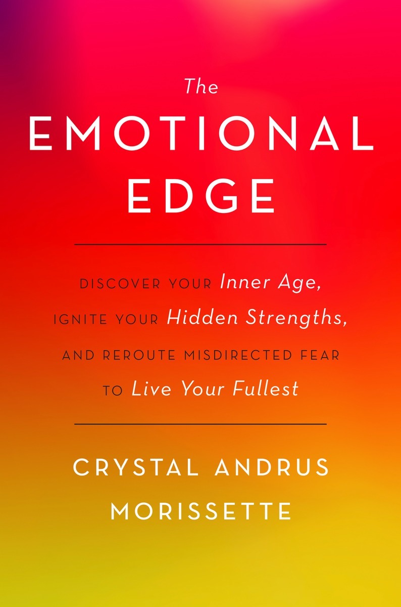 The Emotional Edge: Discover Your Inner Age, Ignite Your Hidden ...