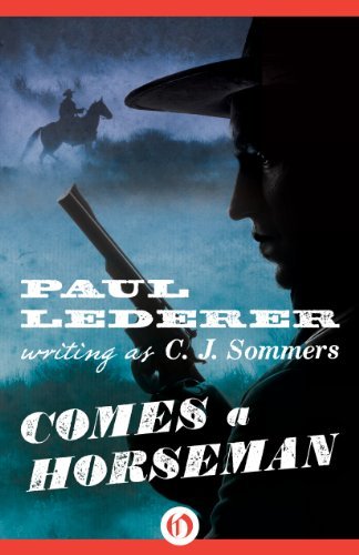 Comes a Horseman by Paul Lederer | Goodreads