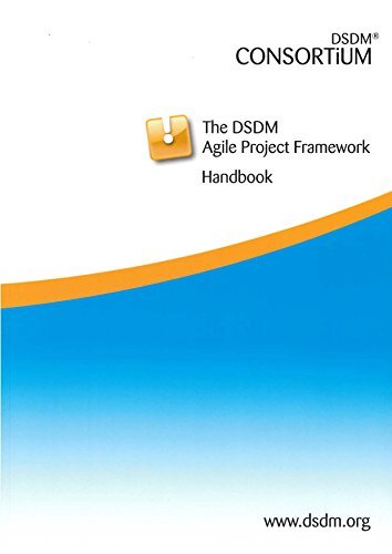 The DSDM Agile Project Framework by DSDM Consortium | Goodreads