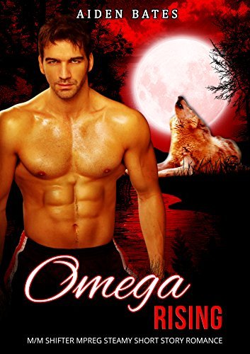 Omega Rising (Omega Awakening #5) by Aiden Bates | Goodreads