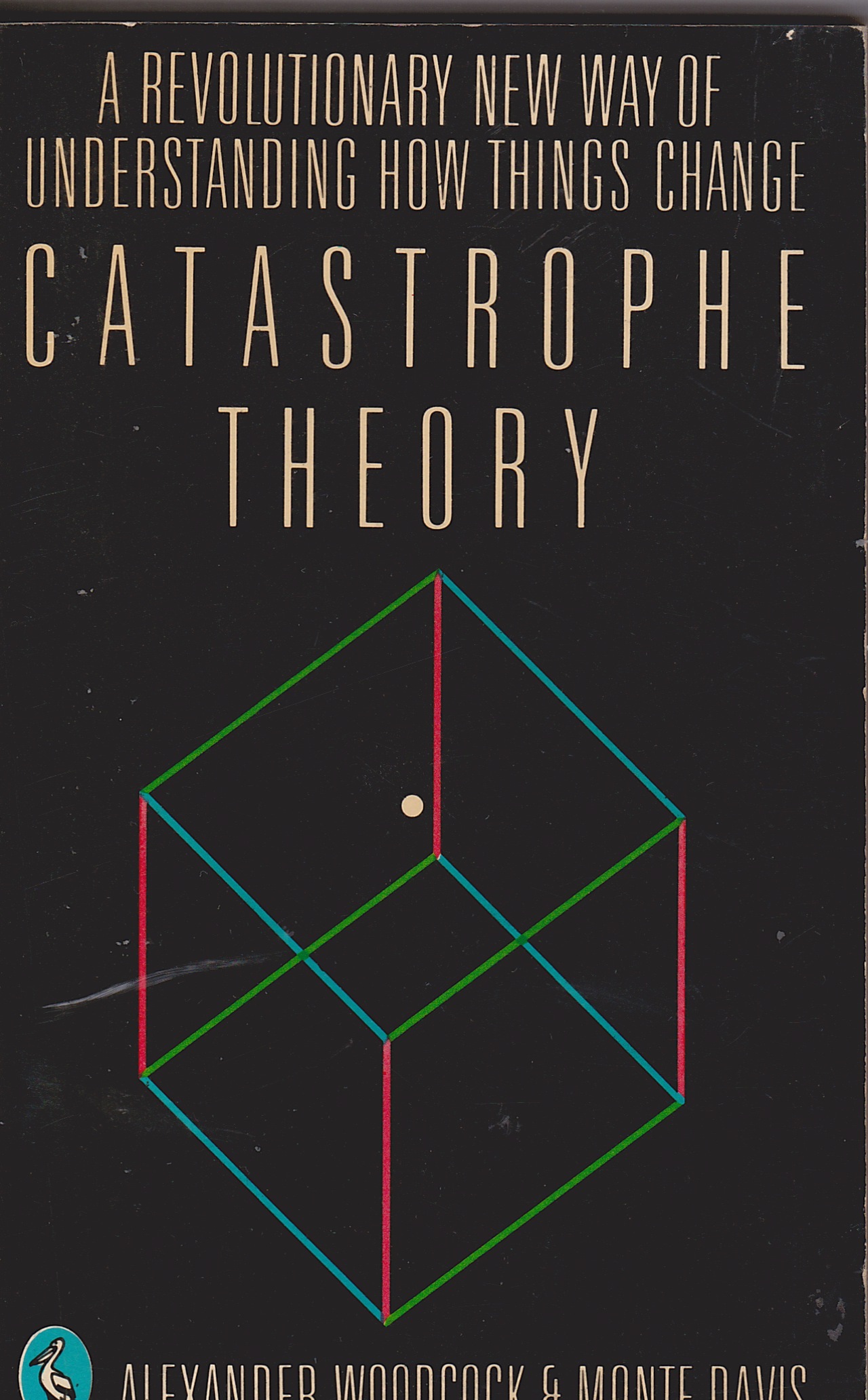Catastrophe Theory (Pelican) by Alexander Woodcock | Goodreads