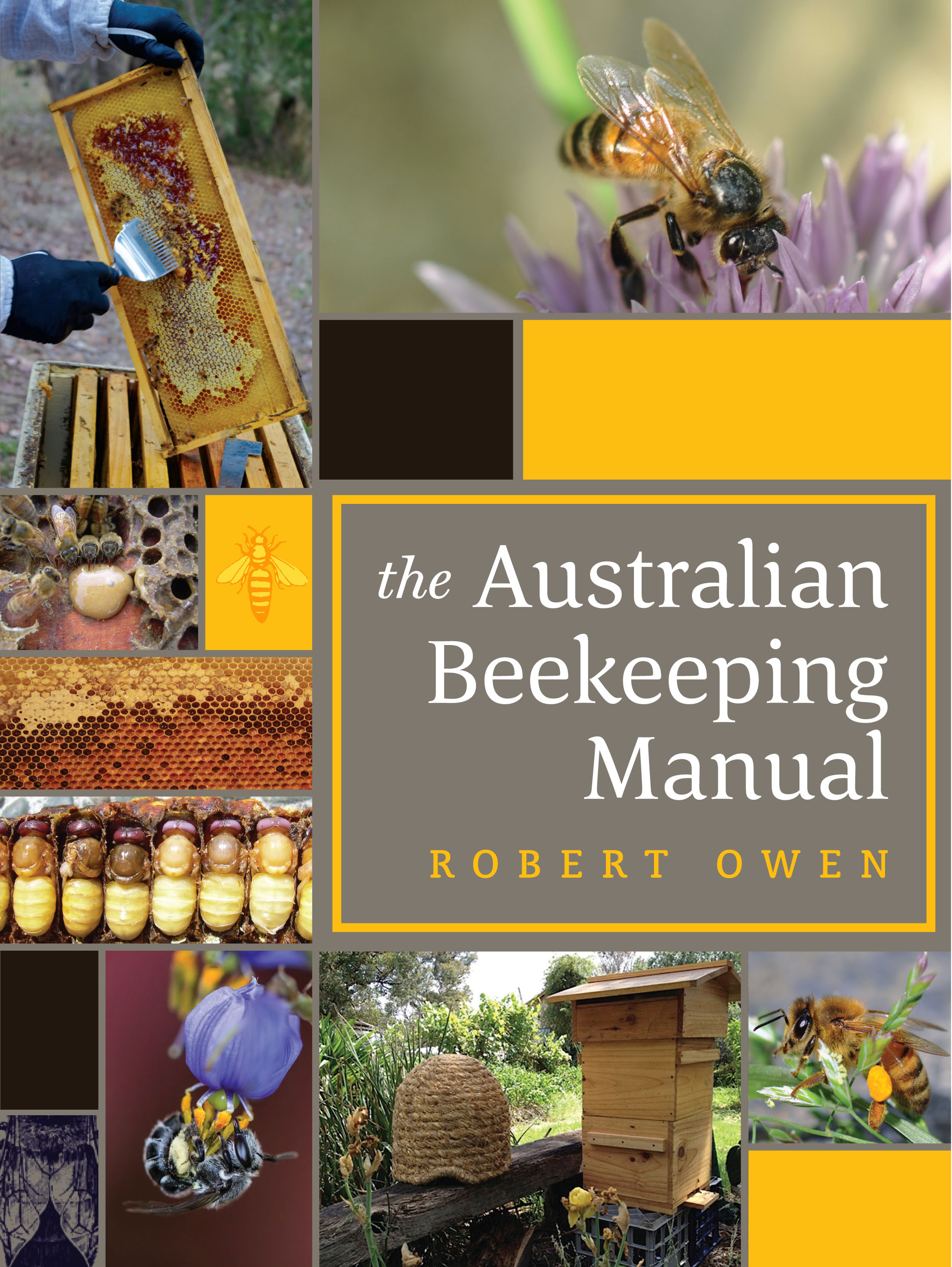 The Australian Beekeeping Manual by Robert Owen | Goodreads