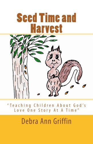 Seed Time and Harvest by Debra Ann Griffin | Goodreads