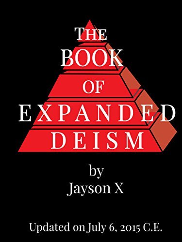 The Book of Expanded Deism by Jayson X | Goodreads