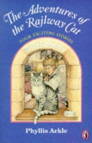 Adventures of the Railway Cat by Phyllis Arkle | Goodreads
