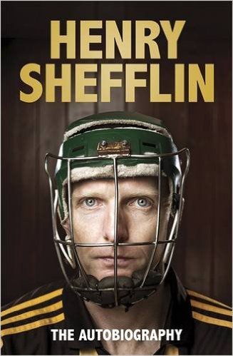 The Autobiography by Henry Shefflin | Goodreads