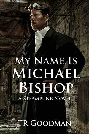 My Name Is Michael Bishop by T.R. Goodman | Goodreads