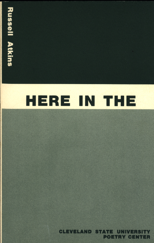 Here in the (Cleveland poets series) by Russell Atkins | Goodreads