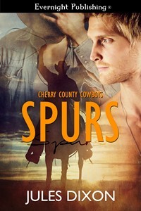 Spurs (Cherry County Cowboys, #1) by Jules Dixon | Goodreads
