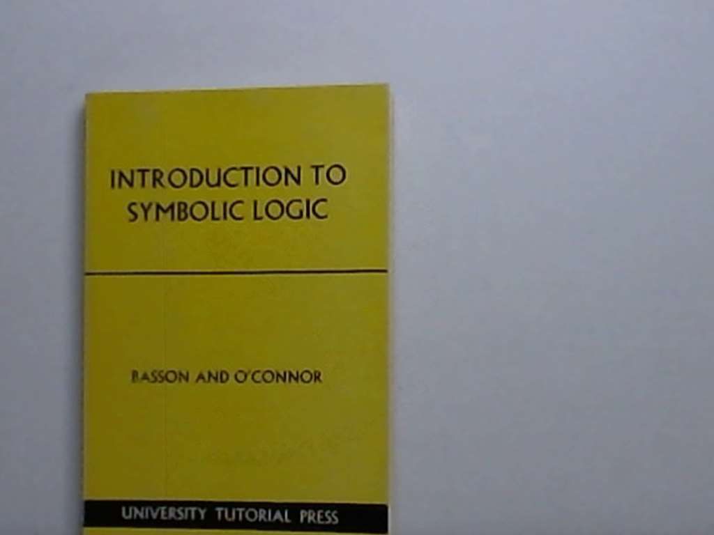 Introduction to Symbolic Logic by A.H. Basson | Goodreads