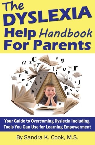 The Dyslexia Help Handbook for Parents: Your Guide to Overcoming ...