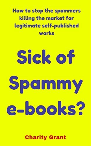 Whack a Spammer: Stop the Garbage Book Scammers by Charity Grant ...