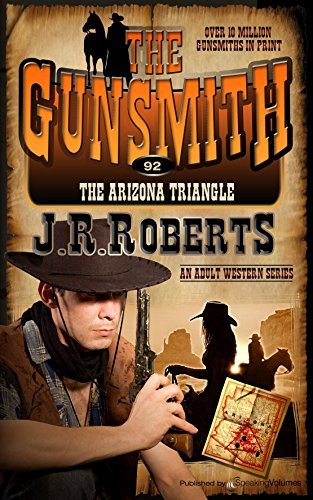 The Arizona Triangle (The Gunsmith Book 92) by J.R. Roberts | Goodreads