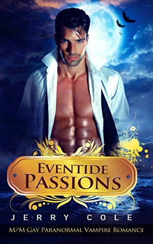 Eventide Passions by Jerry Cole | Goodreads