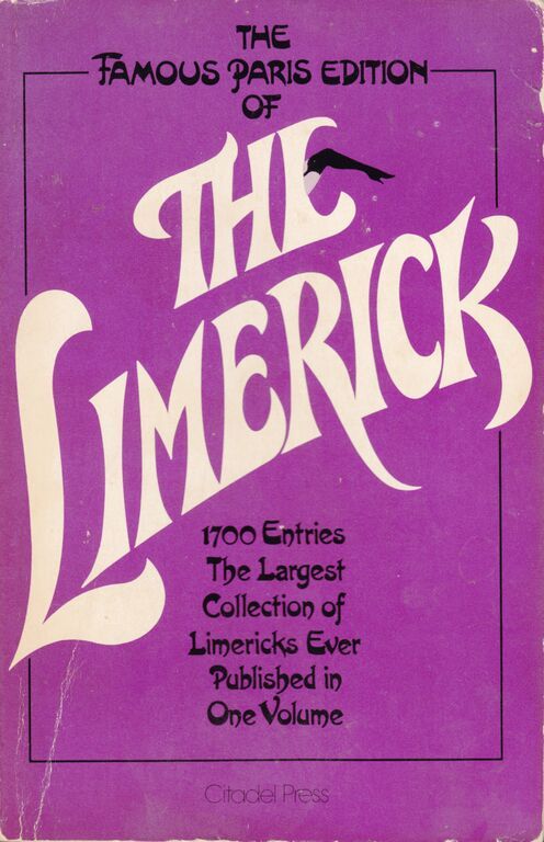 The Limerick: 1700 Examples, With Notes, Variants and Index by ...